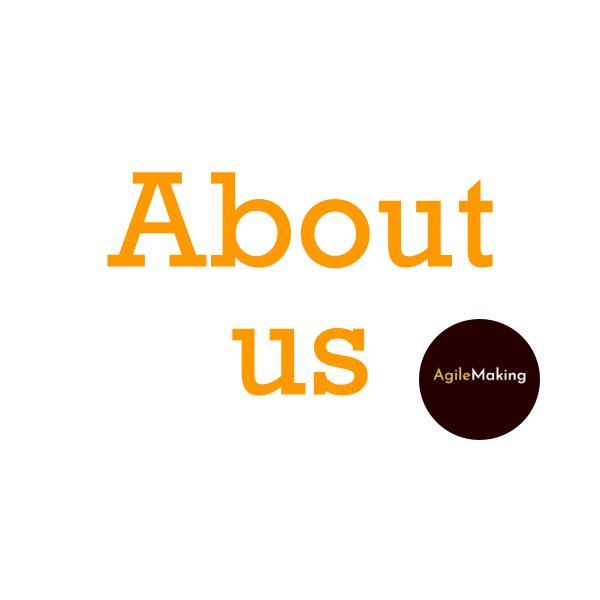 About Us | Agilemaking.com