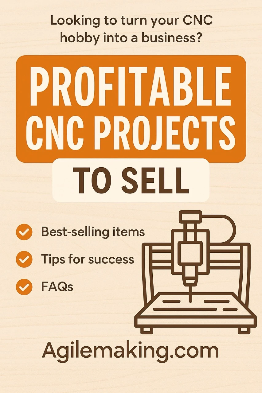 CNC Projects That Sell in 2025 | Agilemaking.com