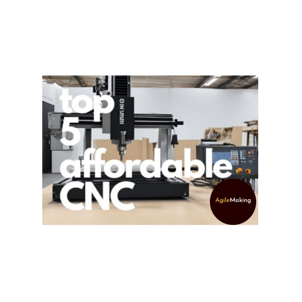 Top 5 Affordable CNC milling machines | Agilemaking.com